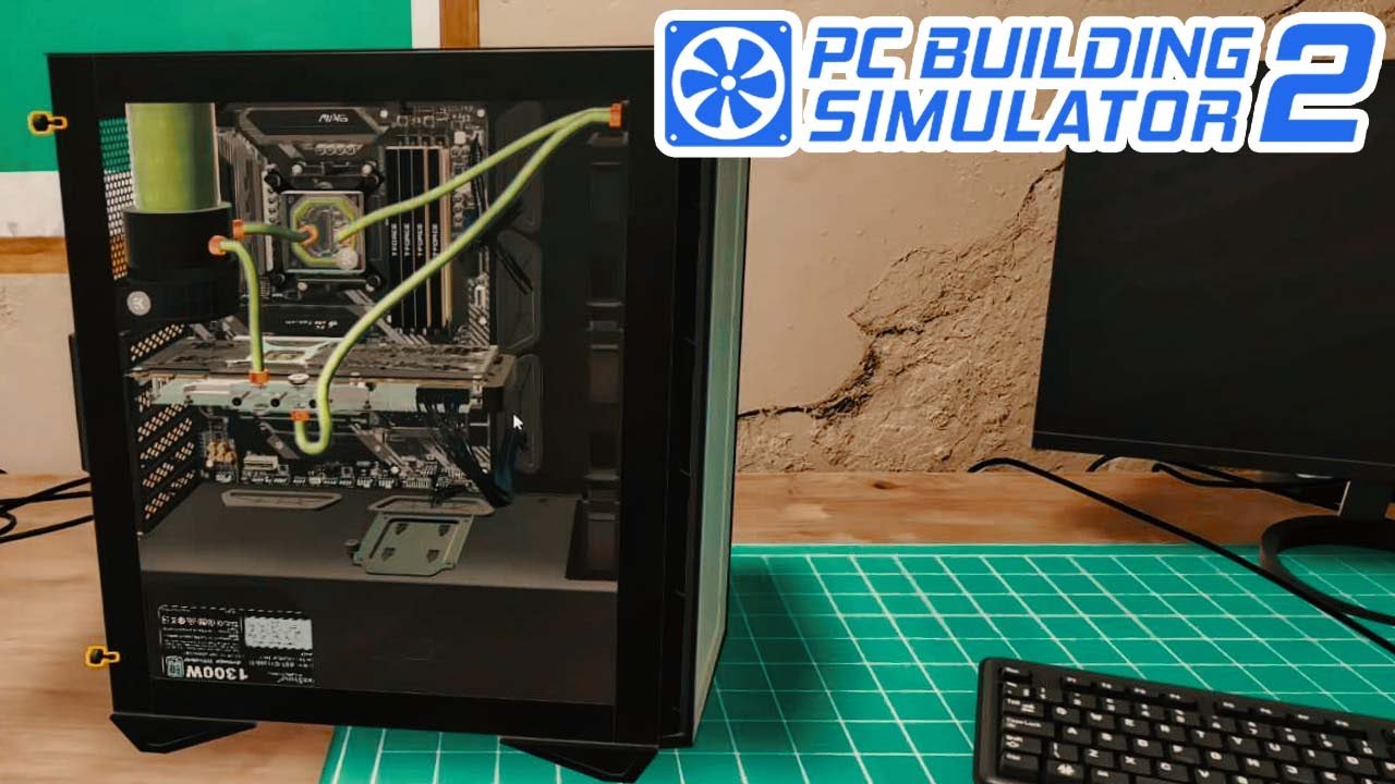 PC Building Simulator 2 #01 - Wasserkühlung, Case Modding & das am Tag ...