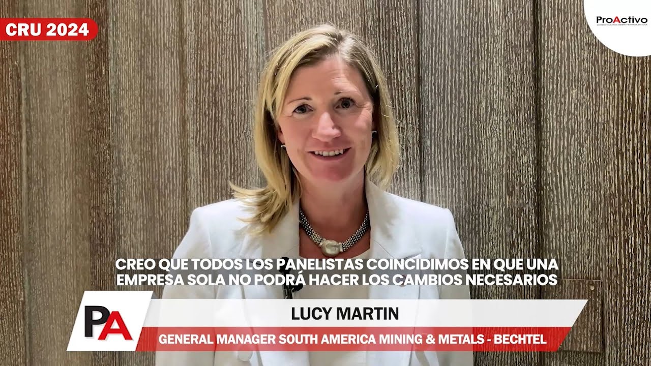 #CRU2024 Lucy Martin, General Manager South America Mining & Metals ...