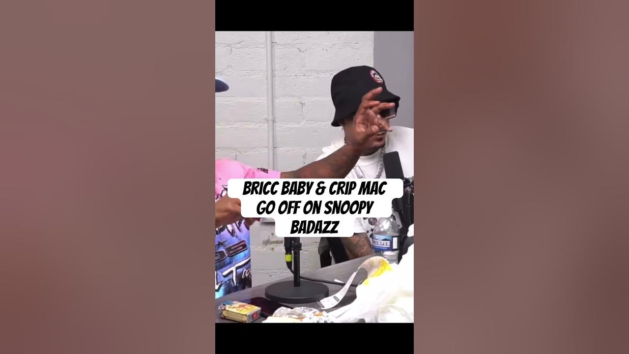 Bricc baby and crip Mac goes off on snoopy badazz #all #hiphop #podcast #fyp #shortsfeed #music ...