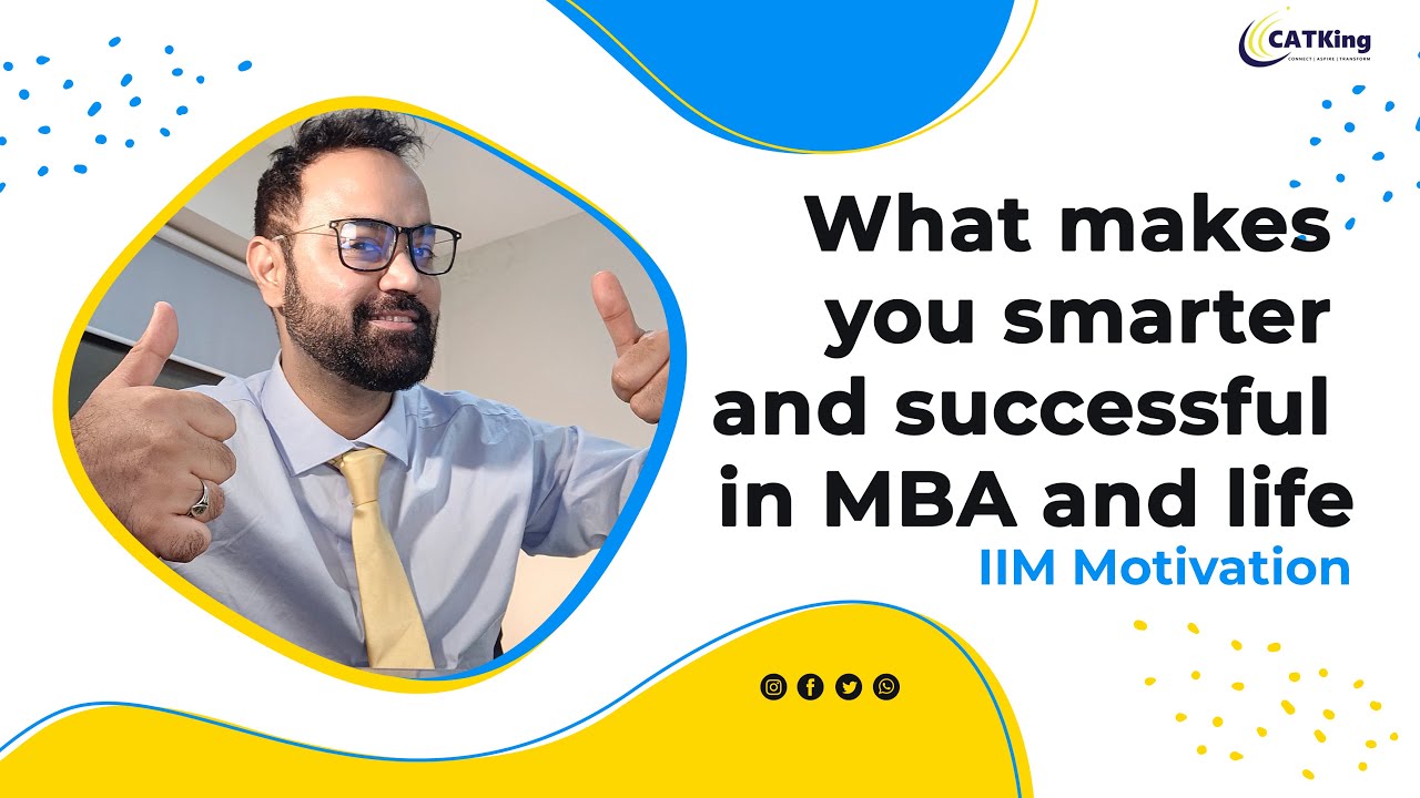 What makes you smarter and successful in MBA and life | IIM Motivation ...