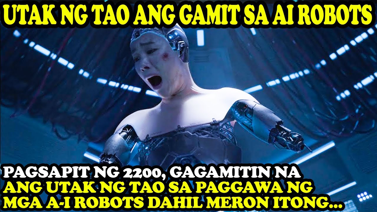 Sa 2200, GAGAMITIN ANG UT4K NG TAO SA PAG GAWA NG MGA AI ROBOTS DAHIL ...