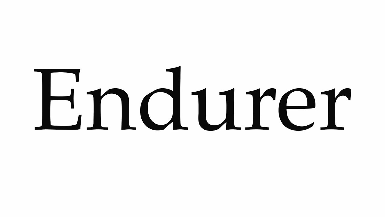 How to Pronounce Endurer - YouTube