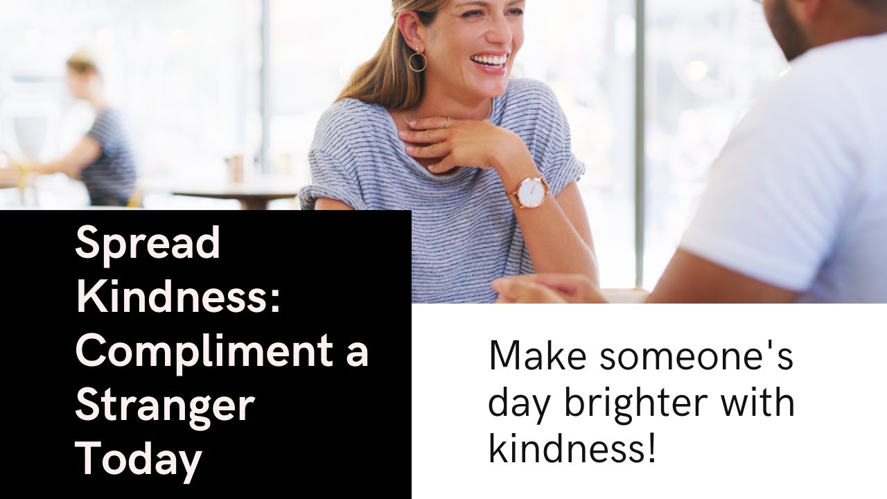 Spread Joy: Compliment a Stranger Today! - YouTube