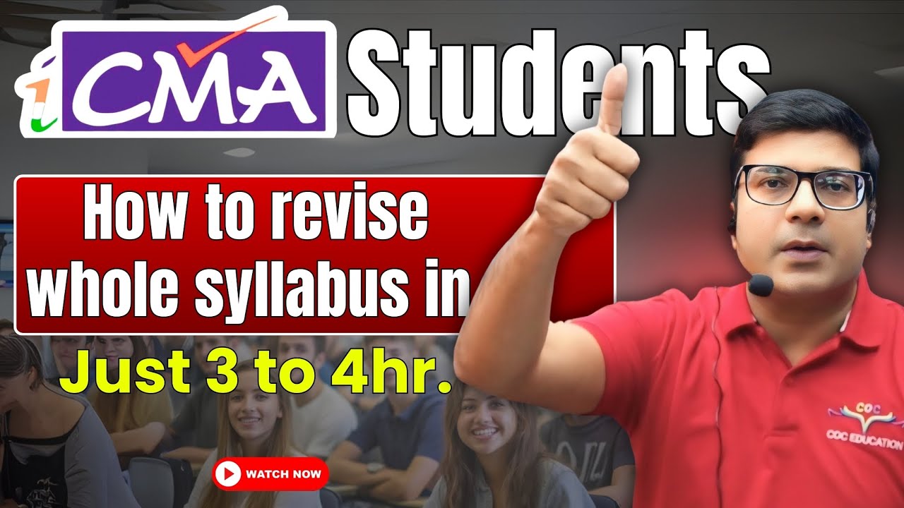 CMA Students | How to Revise CMA Whole Syllabus in Just 3 to 4 hours ...