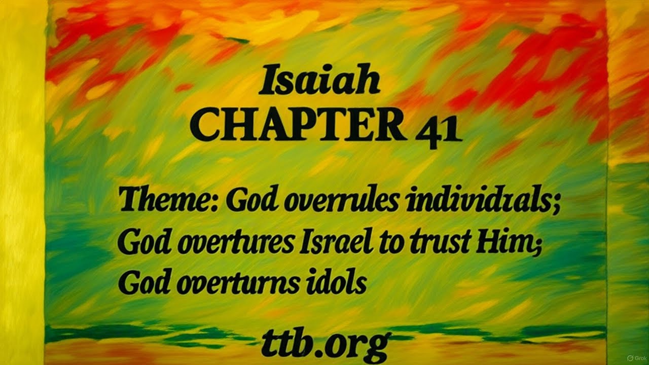 Isaiah Chapter 41 (Bible Study) - YouTube