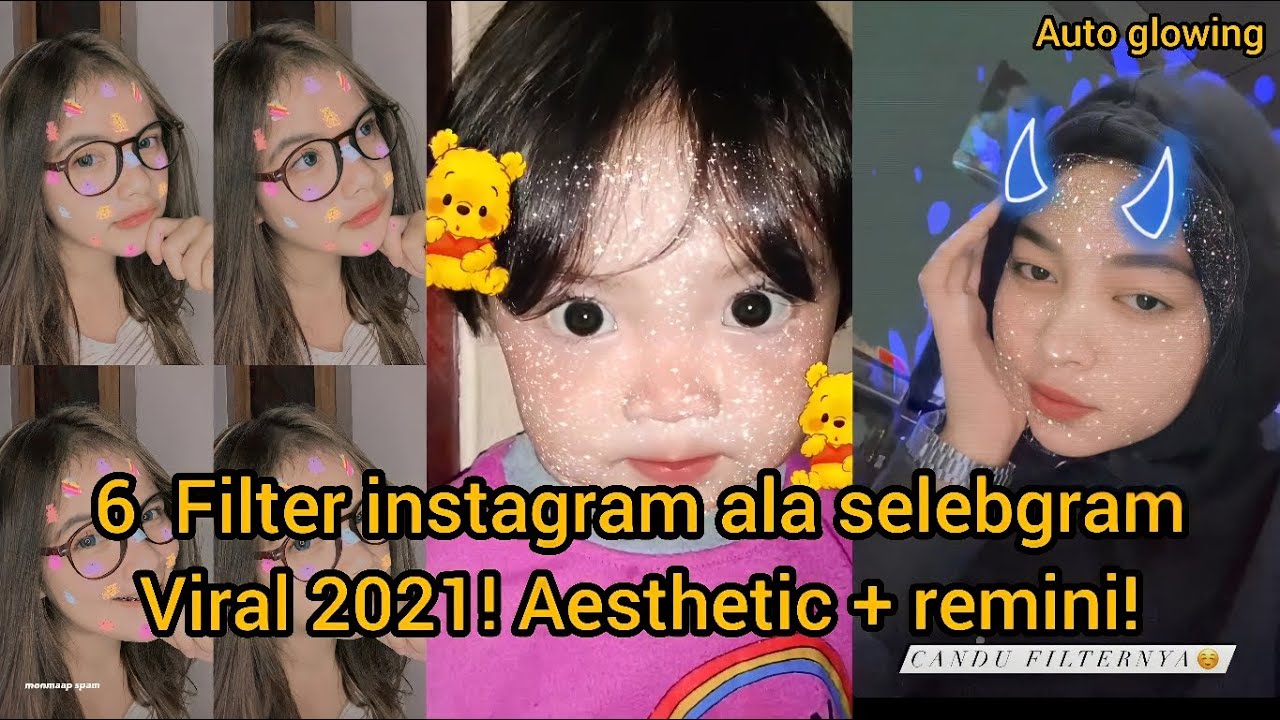 6 filter instagram aesthetic+remini ! terbaru viral 2021 - YouTube