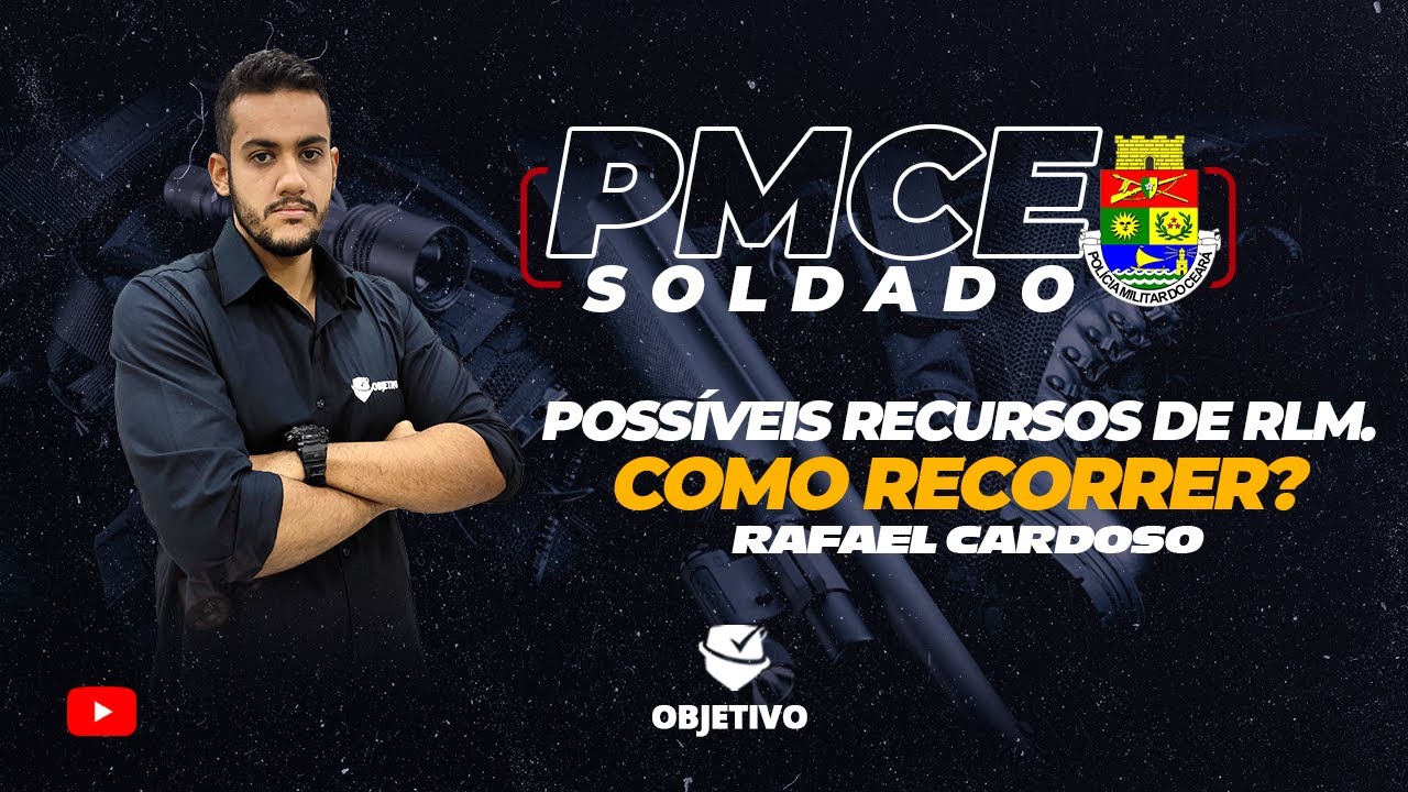 Possíveis recursos PM CE SOLDADO. RLM. Como recorrer??? - YouTube