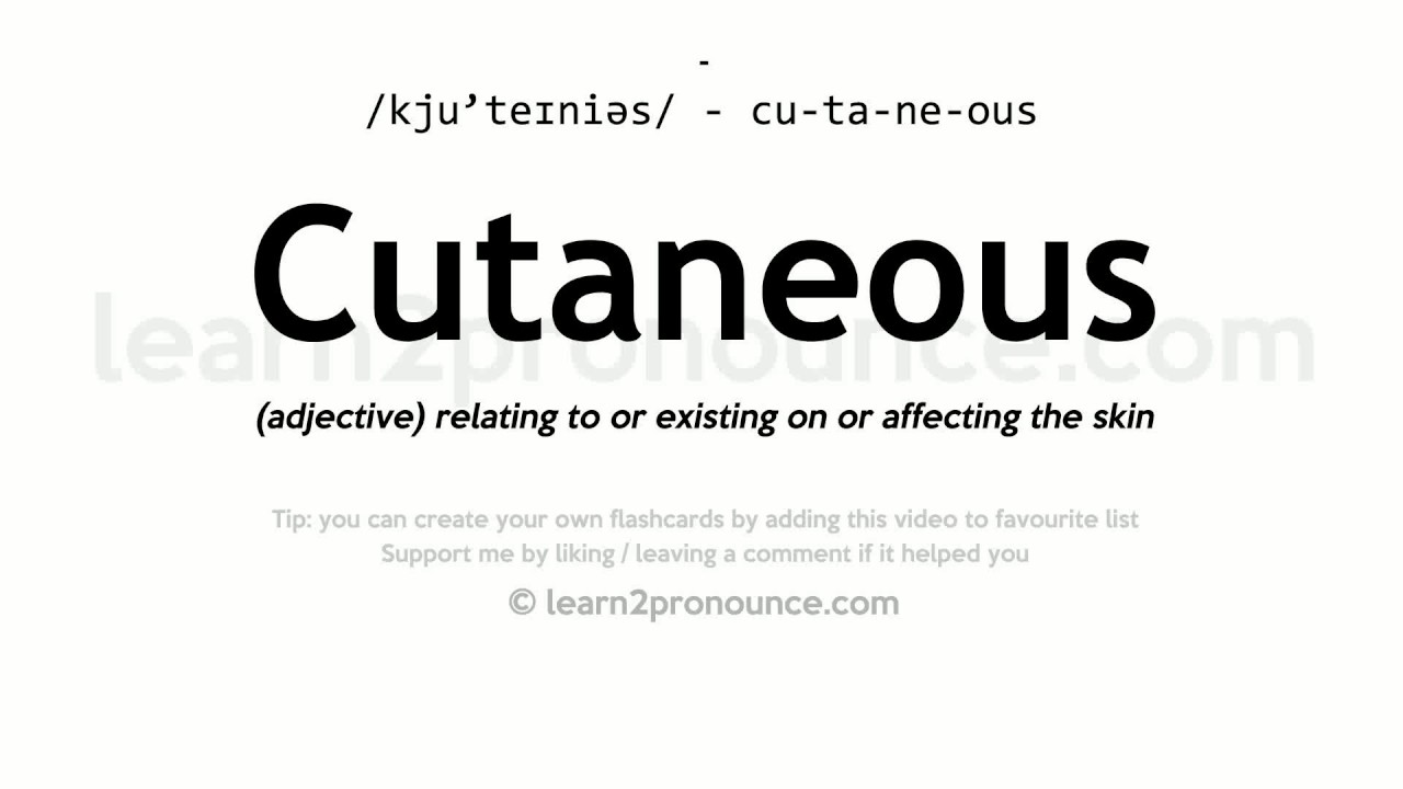Pronunciation of Cutaneous | Definition of Cutaneous - YouTube
