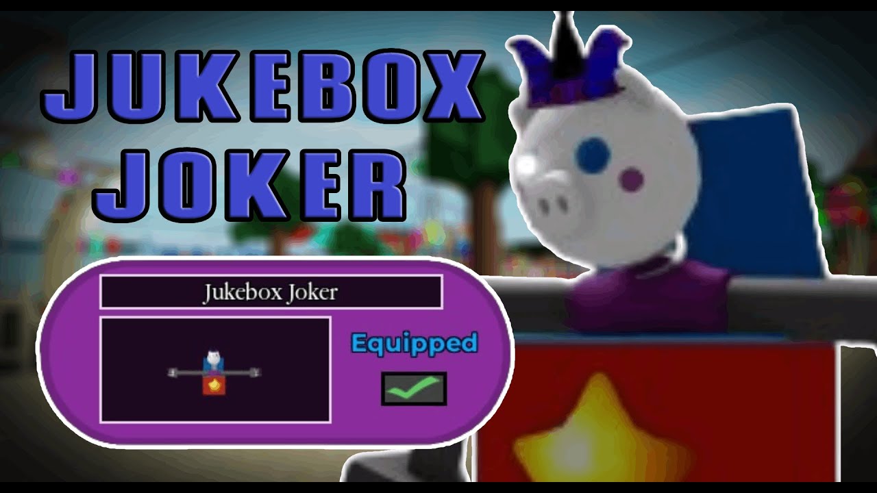 How To Get The "Jukebox Joker" Skin In Piggy: The Return Of Nostalgia ...
