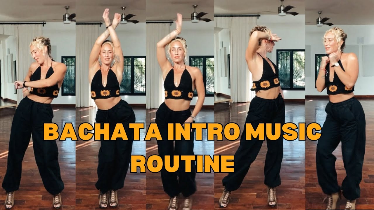 Bachata Intro Music Routine - YouTube