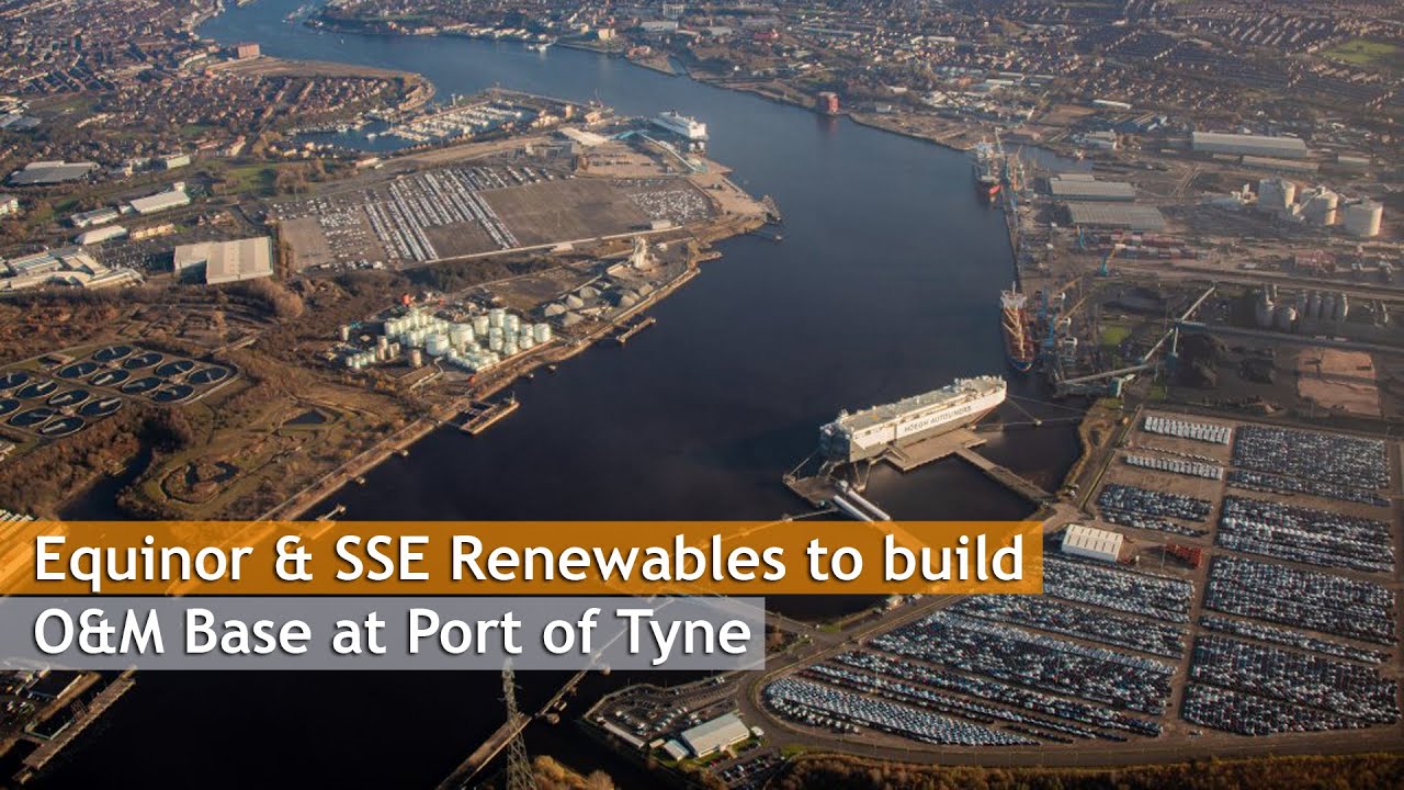 Equinor & SSE Renewables to build O&M Base at Port of Tyne - YouTube
