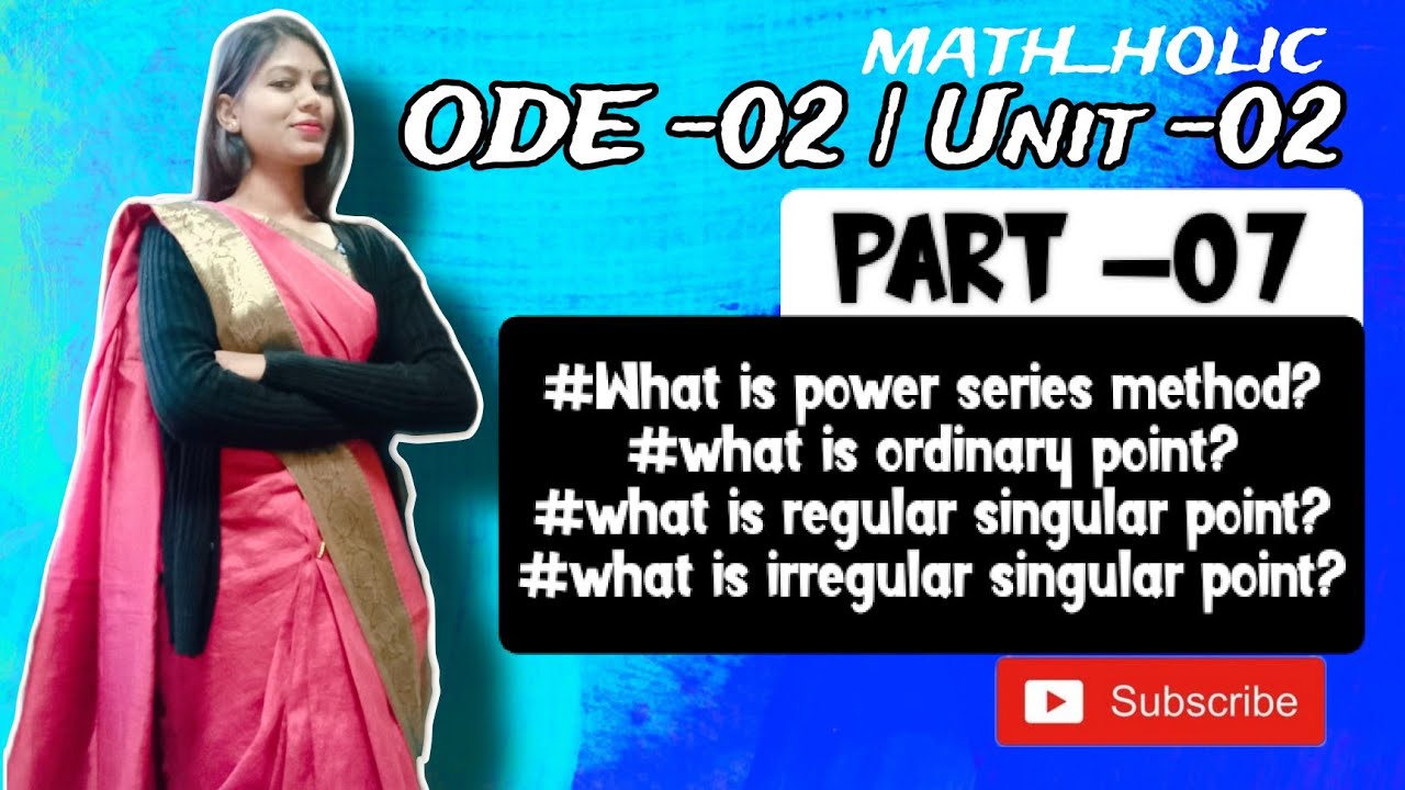 M2 | ODE-02 | Power series method?? what is ordinary point ? singular point ?regular and ...