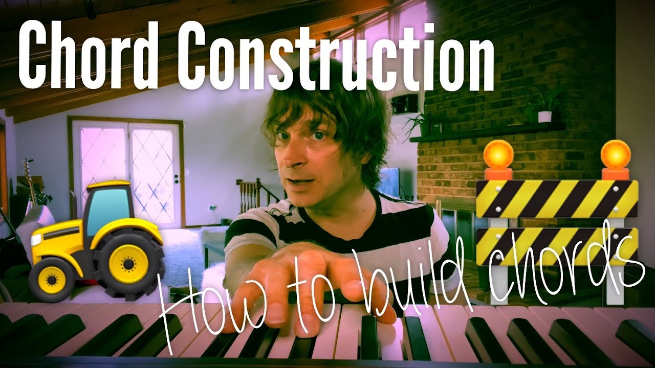 Chord Construction - how to build chords! - YouTube