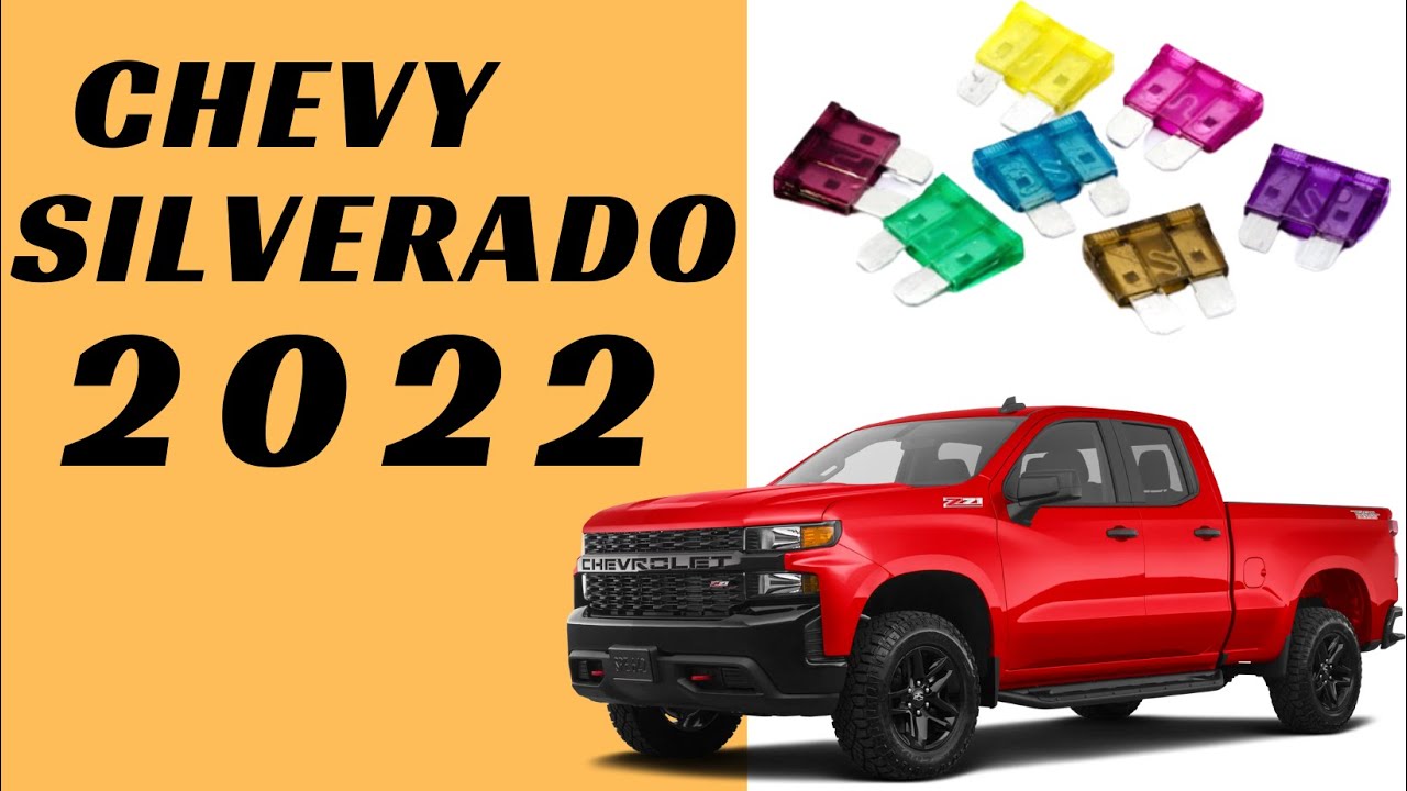 2022 Chevrolet Silverado 1500 Fuse Box Diagram - 3 Locations + Relays ...