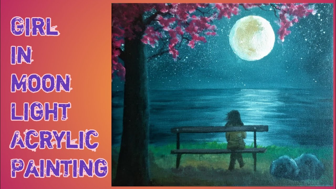Girl in Moonlight Acrylic painting for beginners - YouTube