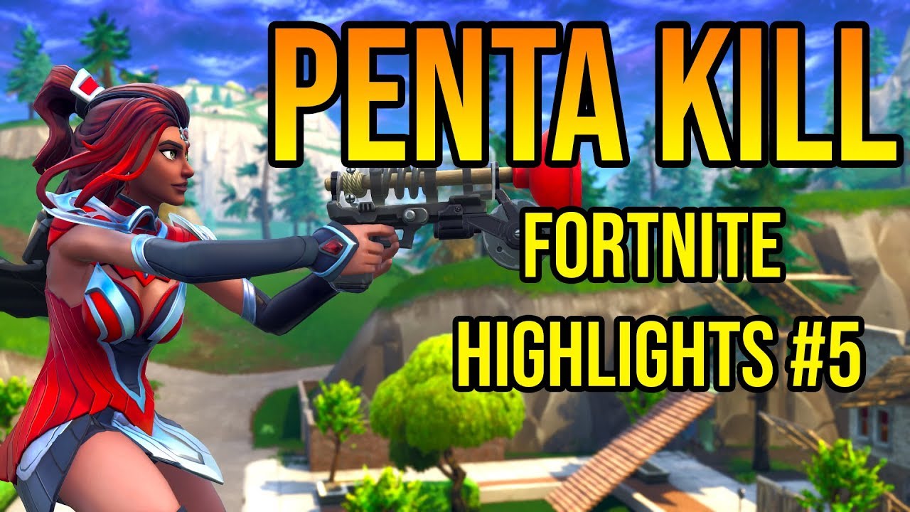 PENTA KILL - Fortnite Highlights #5 - YouTube
