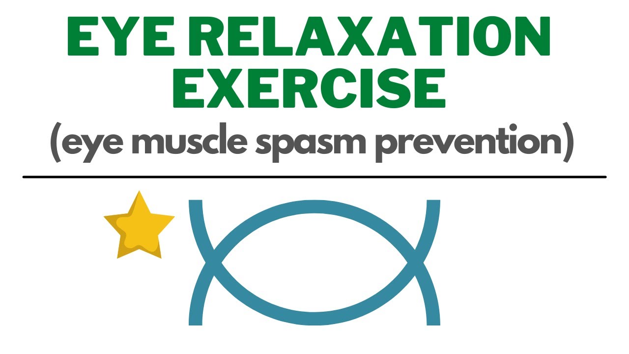 Eye Relaxation Exercise (eye muscle spasm prevention) | how to improve ...