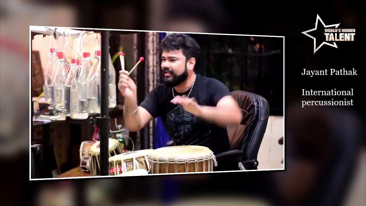 World's Best Percussionist Jayant Pathak At World's Hidden Talent - YouTube