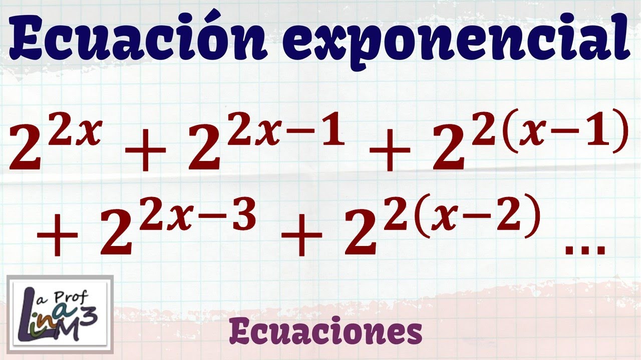 Ecuaci n Exponencial 2 2x 2 2x 1 2 2 x 1 2 2x 3 2 2 x 2