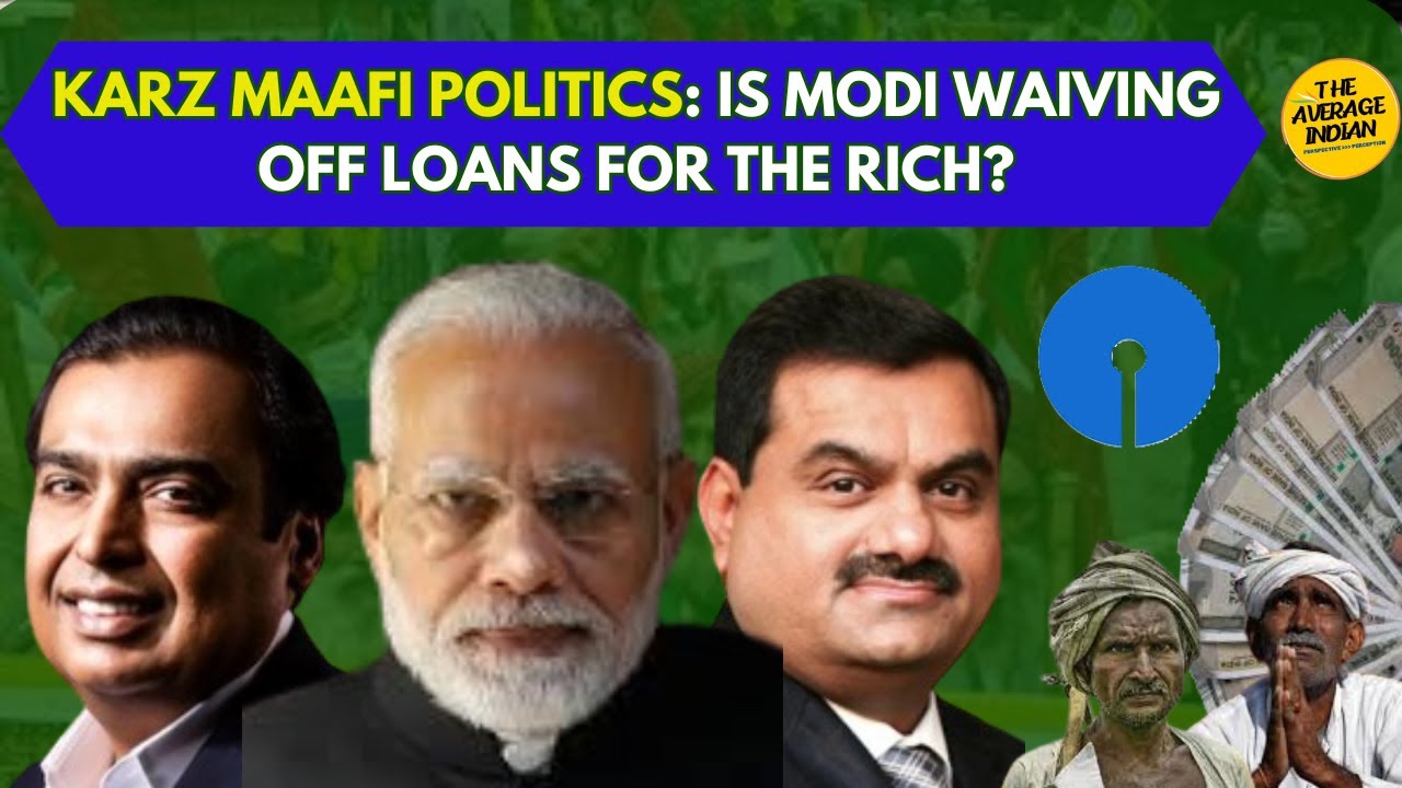 Exposing PM Modi's Loan Waiver for the Rich | NPA, Loan Write-Off and ...
