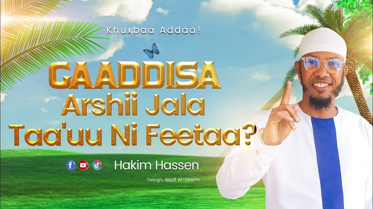 Gaaddisa Arshii Jala Taa'uu Ni Feetaa? #subscribe godhaa Maatii Tahaa ...