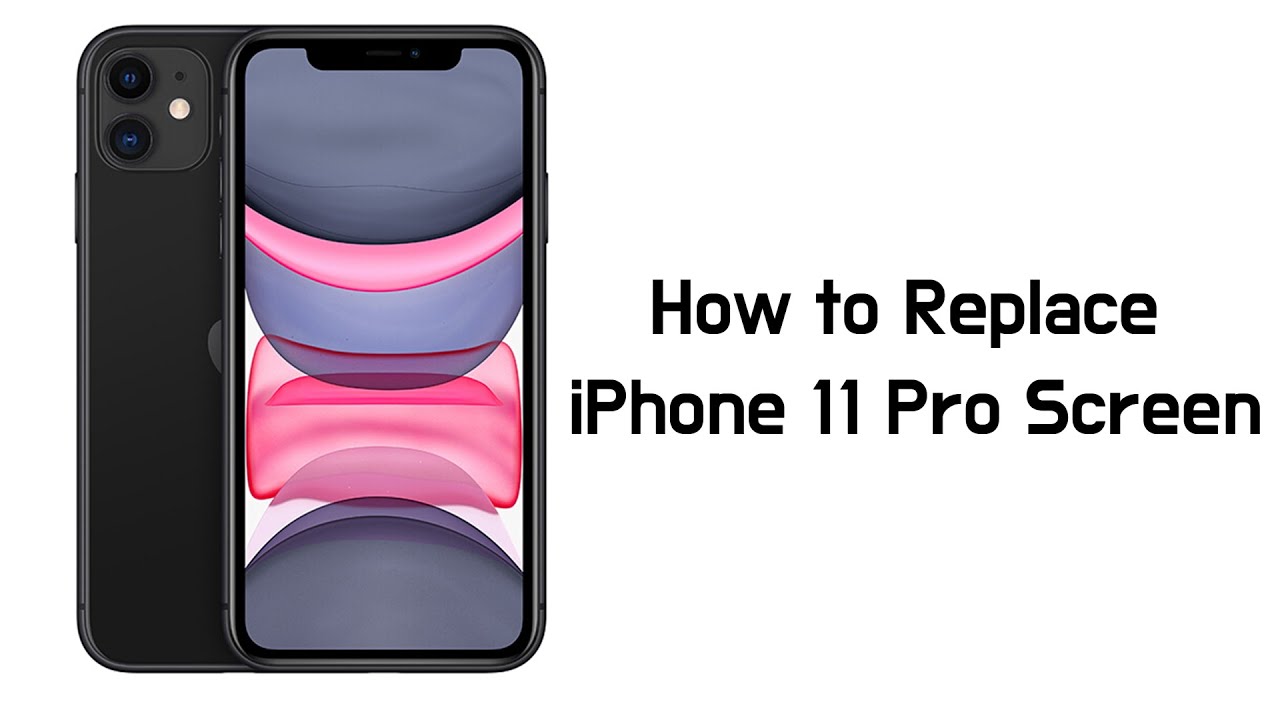 How To Replace Iphone 11 Pro Youtube