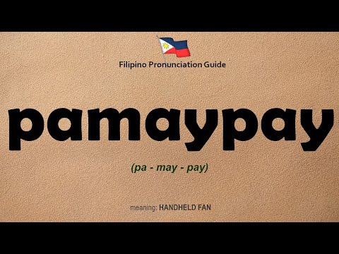 How to Pronounce PAMAYPAY | English Tagalog Dictionary | Speak Filipino ...