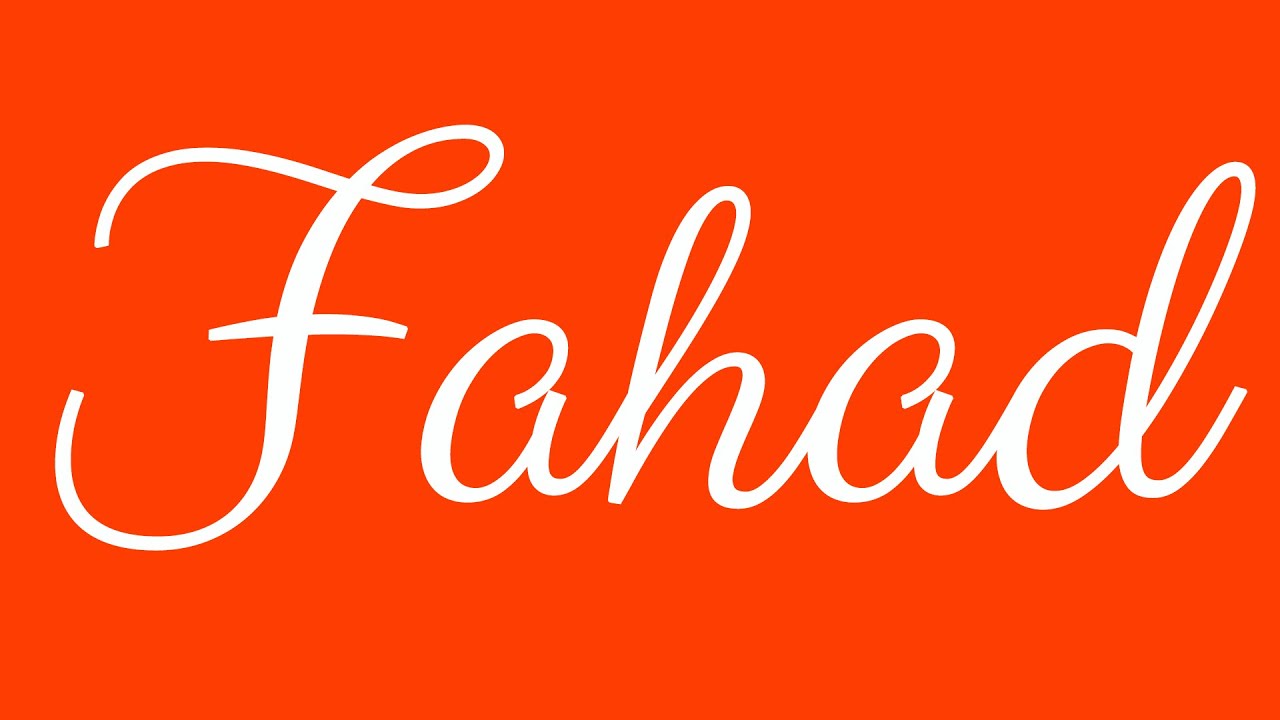 Learn how to Write the Name Fahad Signature Style in Cursive Writing ...