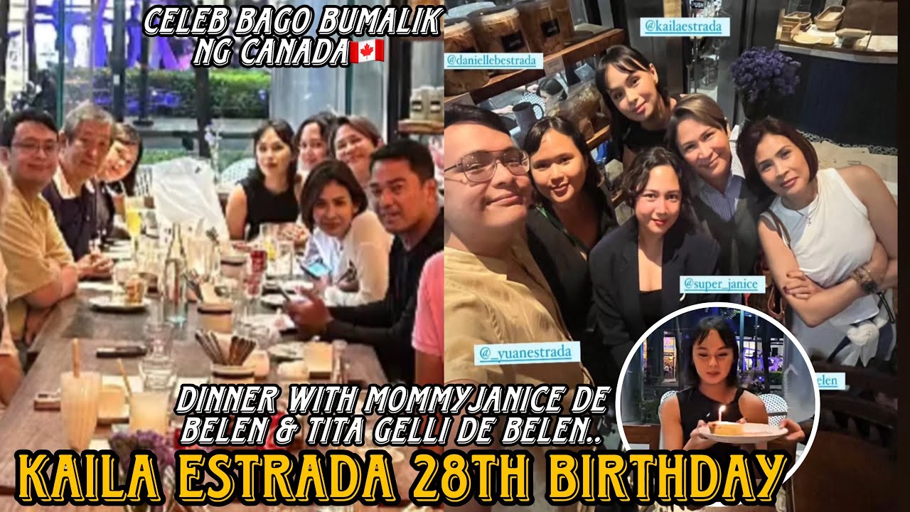 KAILA ESTRADA 28TH BIRTHDAY 😍 TINREAT NG INA JANICE DE BELEN WITH GELLI ...
