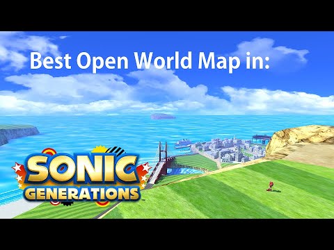 Best Sonic Generations Open World Map - YouTube