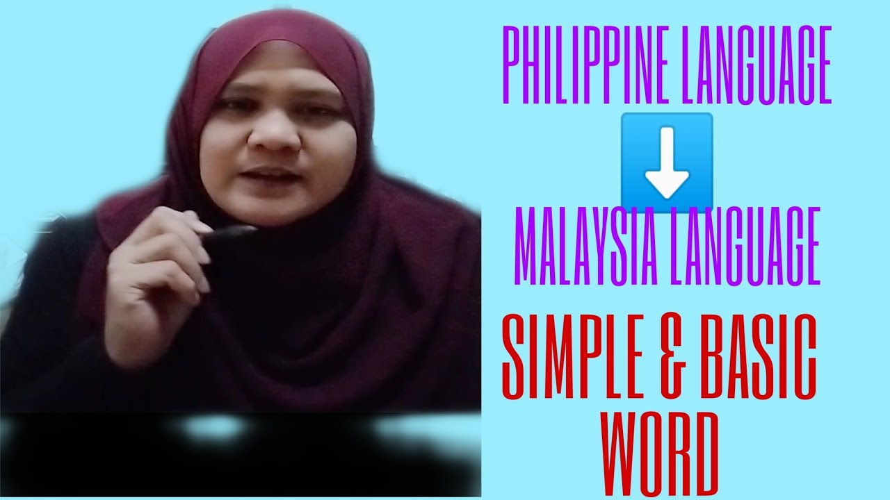 Part1 tagalog bahasamelayu Philippine Language Translate To Malaysia part1-tagalog-bahasamelayu-philippine-language-translate-to-malaysia