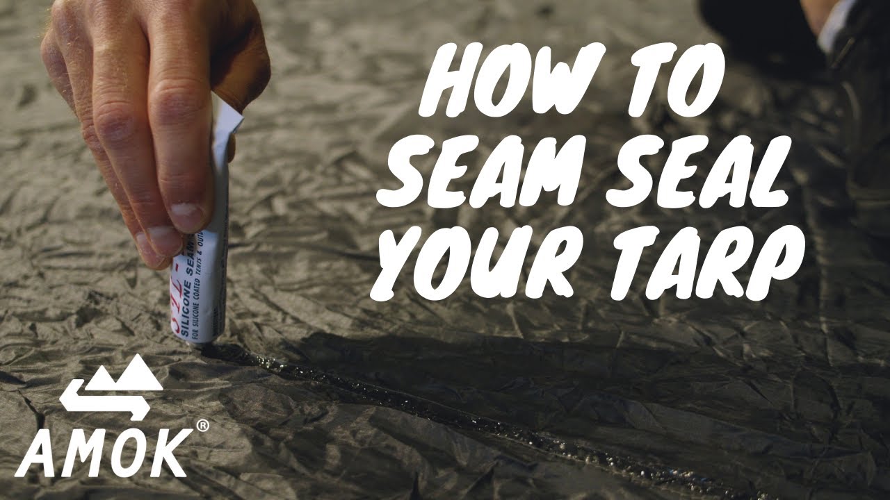 How to Seam Seal Your Tarp || Amok Equipment - YouTube