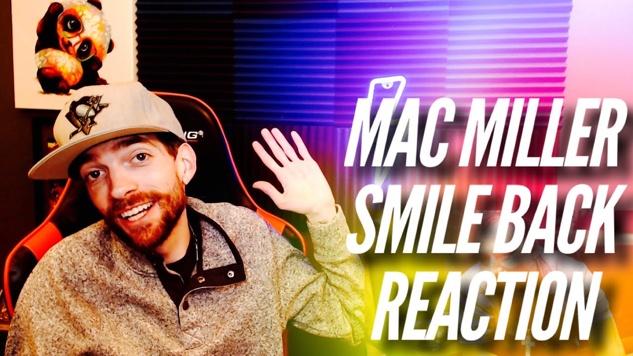 Mac Miller - Smile Back | REACTION - YouTube