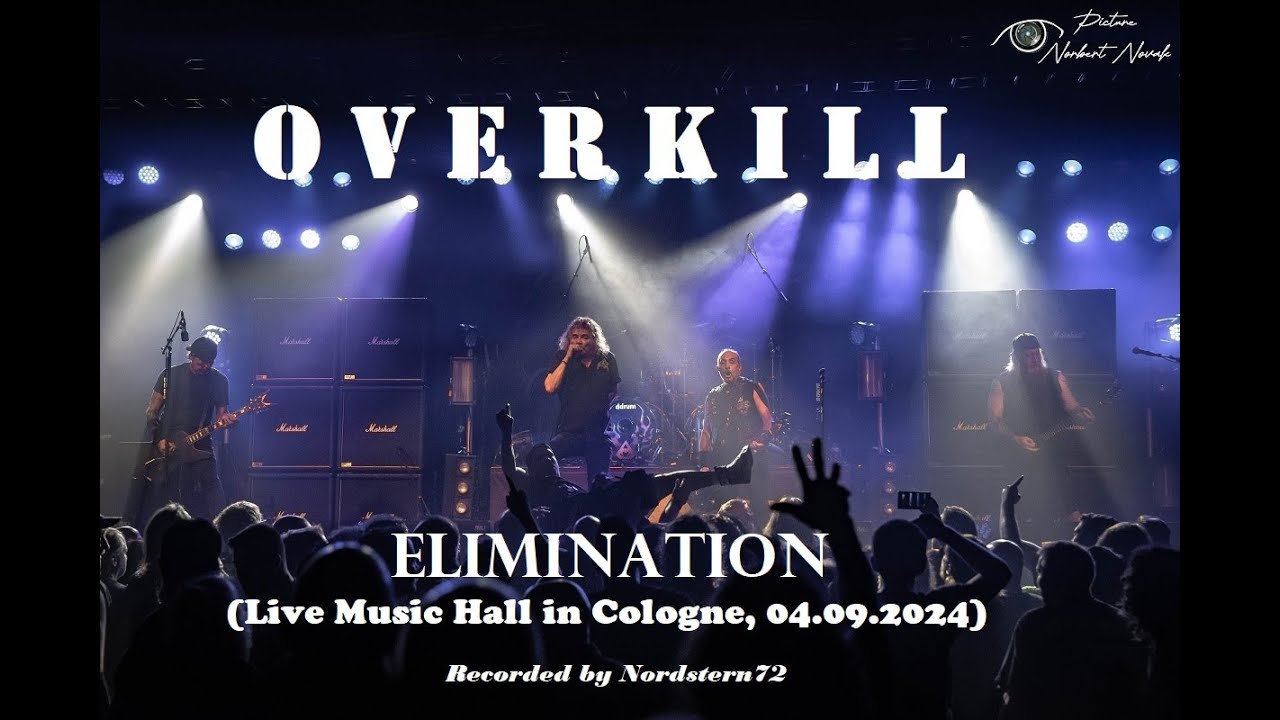 OVERKILL - Elimination (Live in Köln, 4K 2024) - YouTube