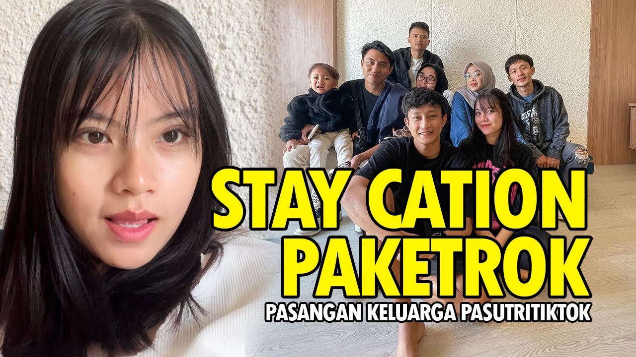 STAY CATION BARENG PASUTRI TIKTOK / PAKETROK / TOMI KEKE - YouTube