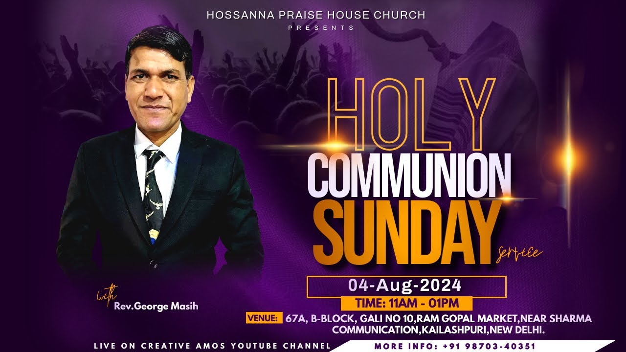 Holy Communion Sunday Service || Rev.George Masih || Hossanna Praise ...