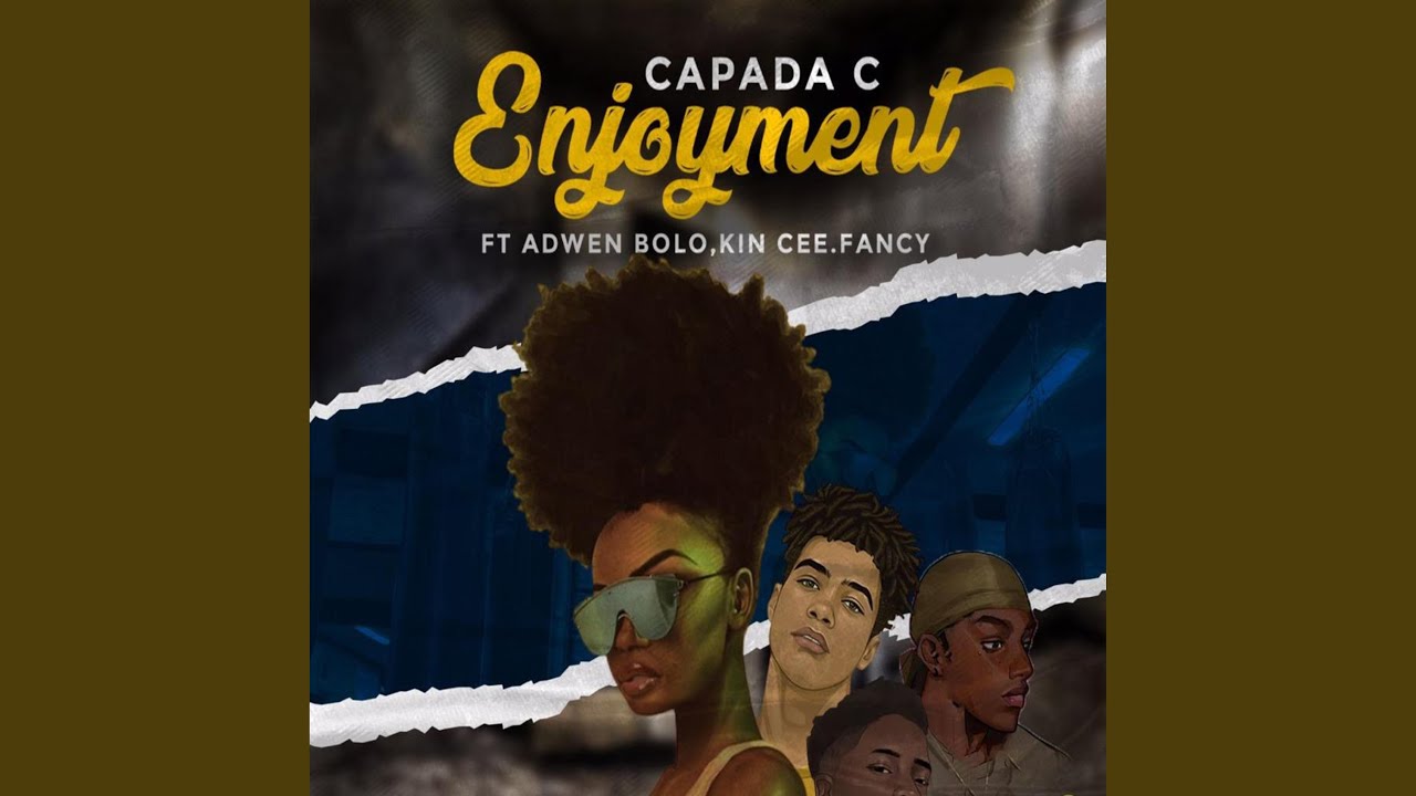Enjoyment (feat. Kin Cee, Adwen Bolo & Fancy) - YouTube