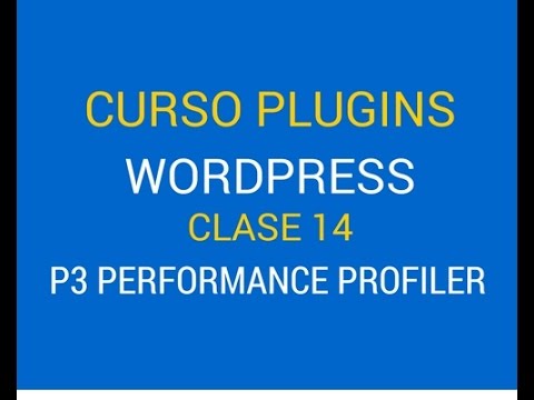 Curso de plugins Wordpress 14: P3 Performance Profiler - YouTube