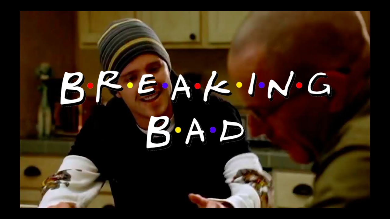 Breaking Bad - Friends Intro - YouTube