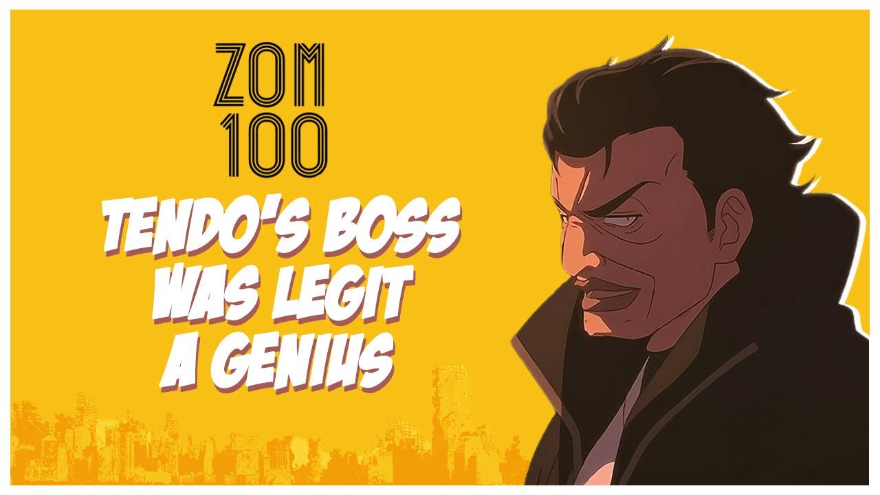 Zom 100: Tendo's Boss was Legit a Genius - YouTube