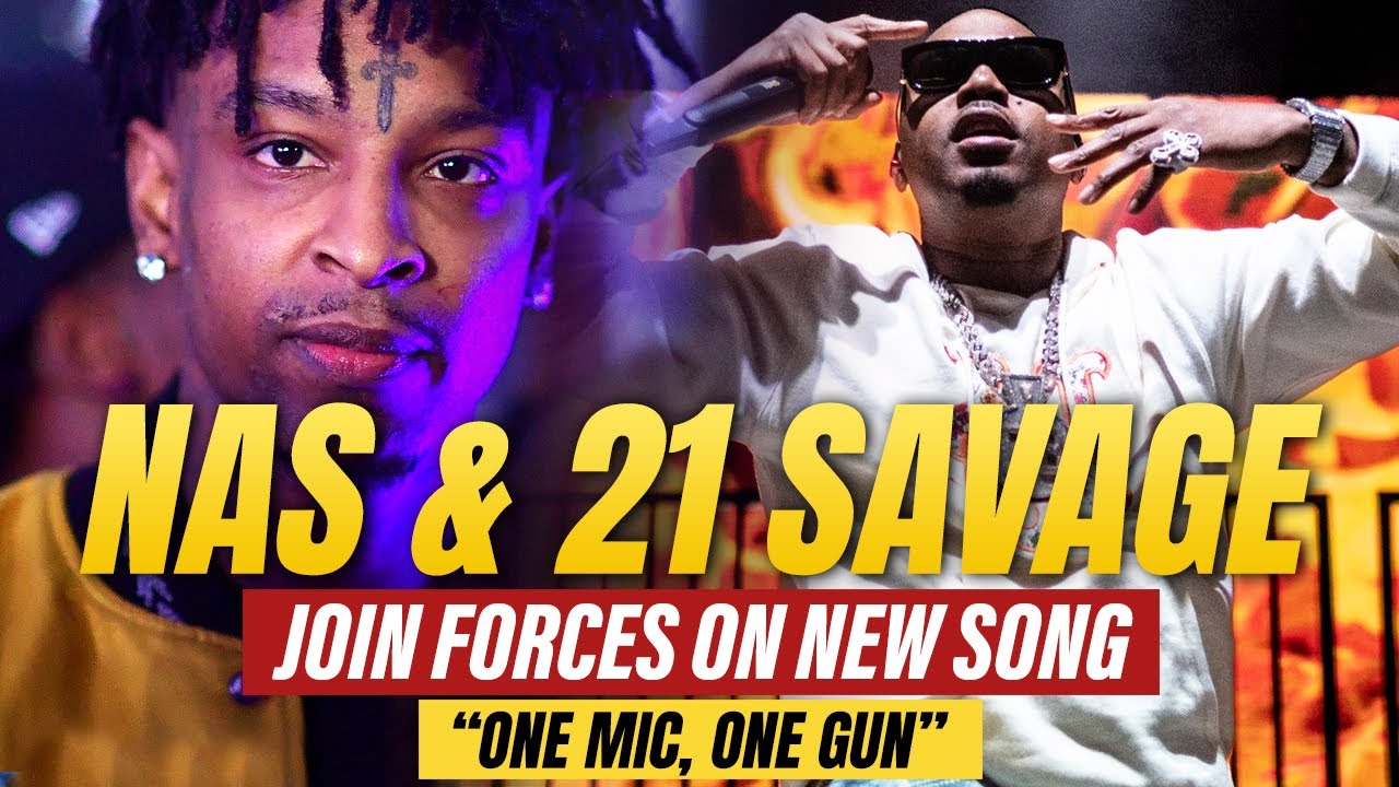 Nas And 21 Savage One Mic One Gun Reaction Youtube