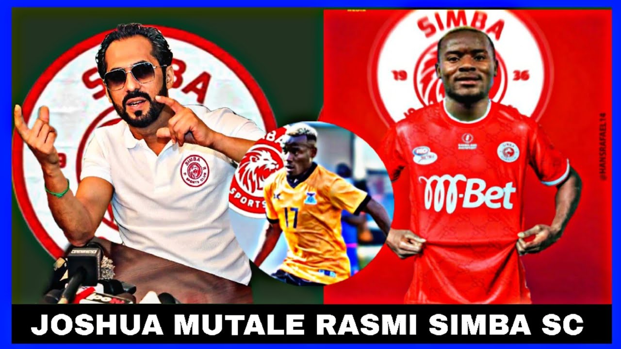 RASMI JOSHUA MUTALE MALI YA SIMBA SC,WINGA KUTOKA POWER DYNAMOS YA ...