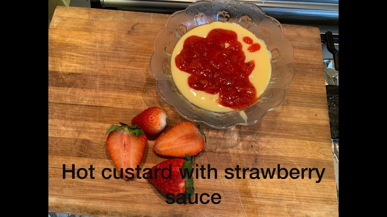 Quick hot custard pudding with strawberry sauce - YouTube