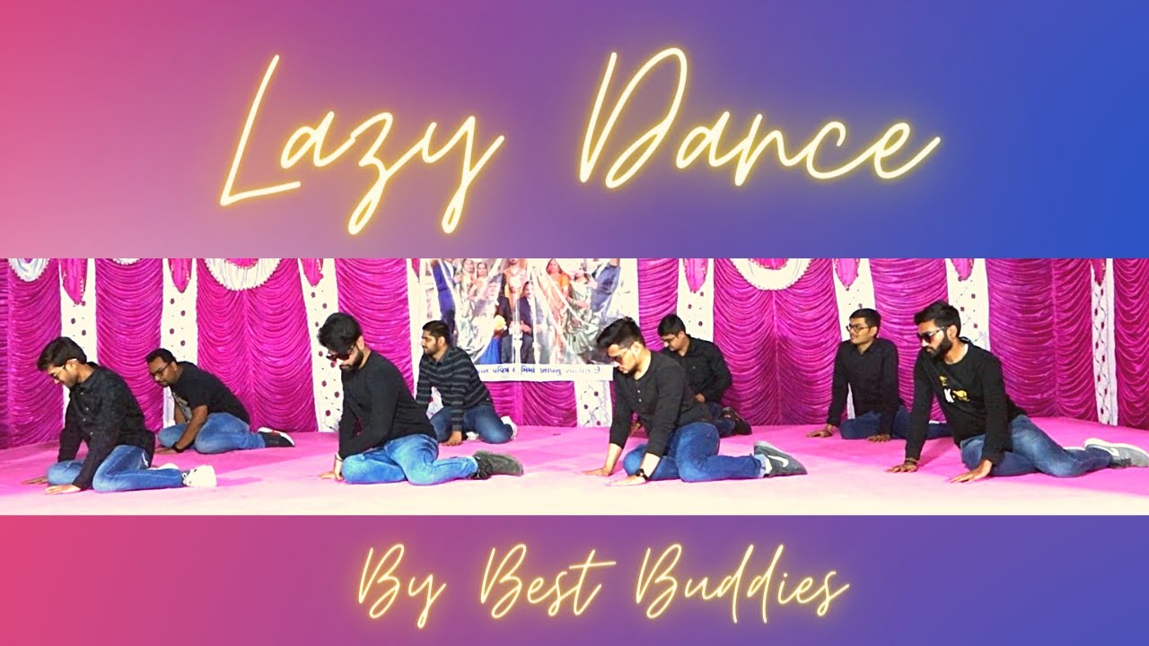 Lazy Dance || Lyrical Dance || Marriage Performance by Best Buddies ...