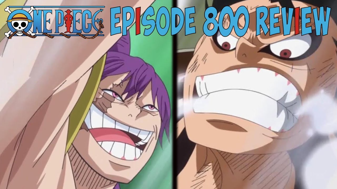 One Piece Episode 800 Review - YouTube
