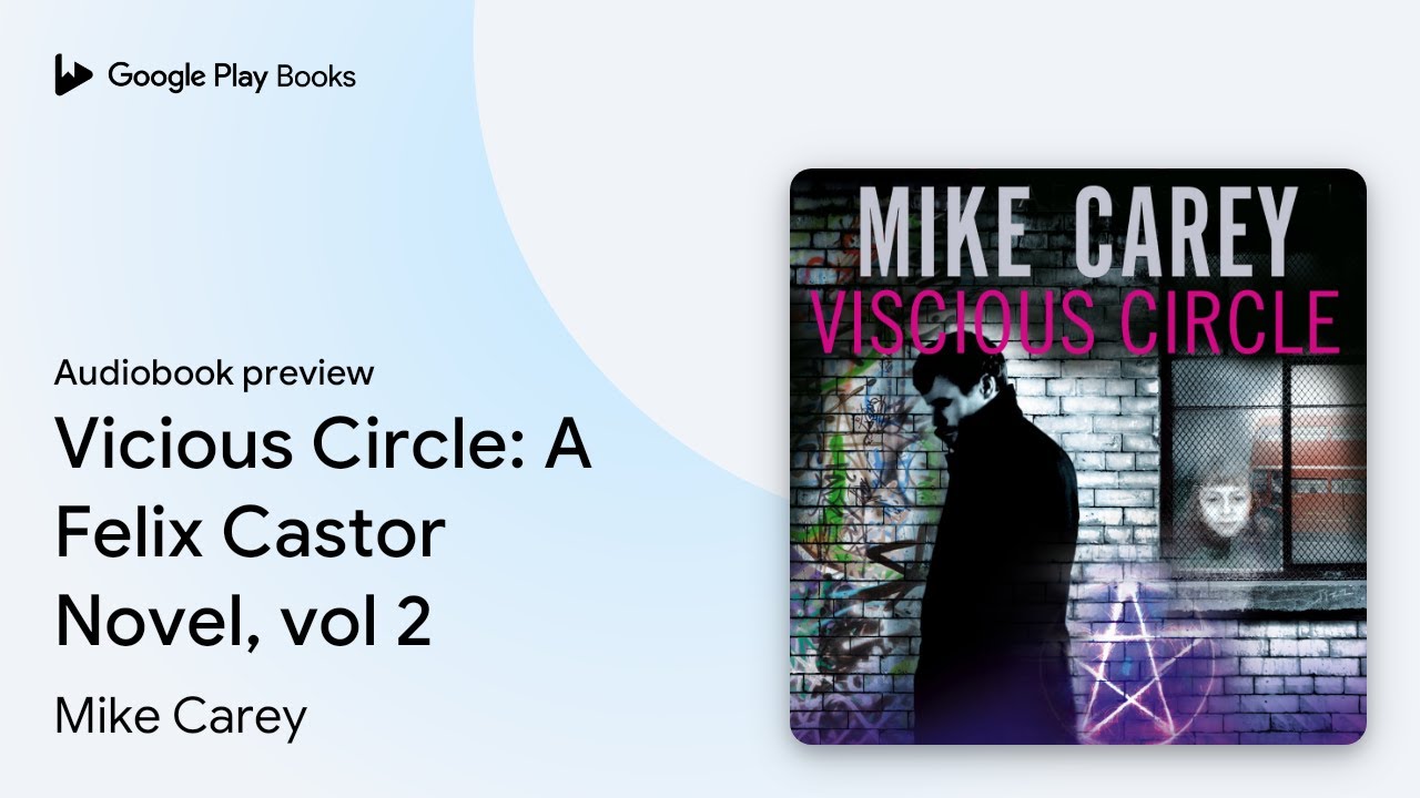 Vicious Circle: A Felix Castor Novel, vol 2 by Mike Carey · Audiobook ...