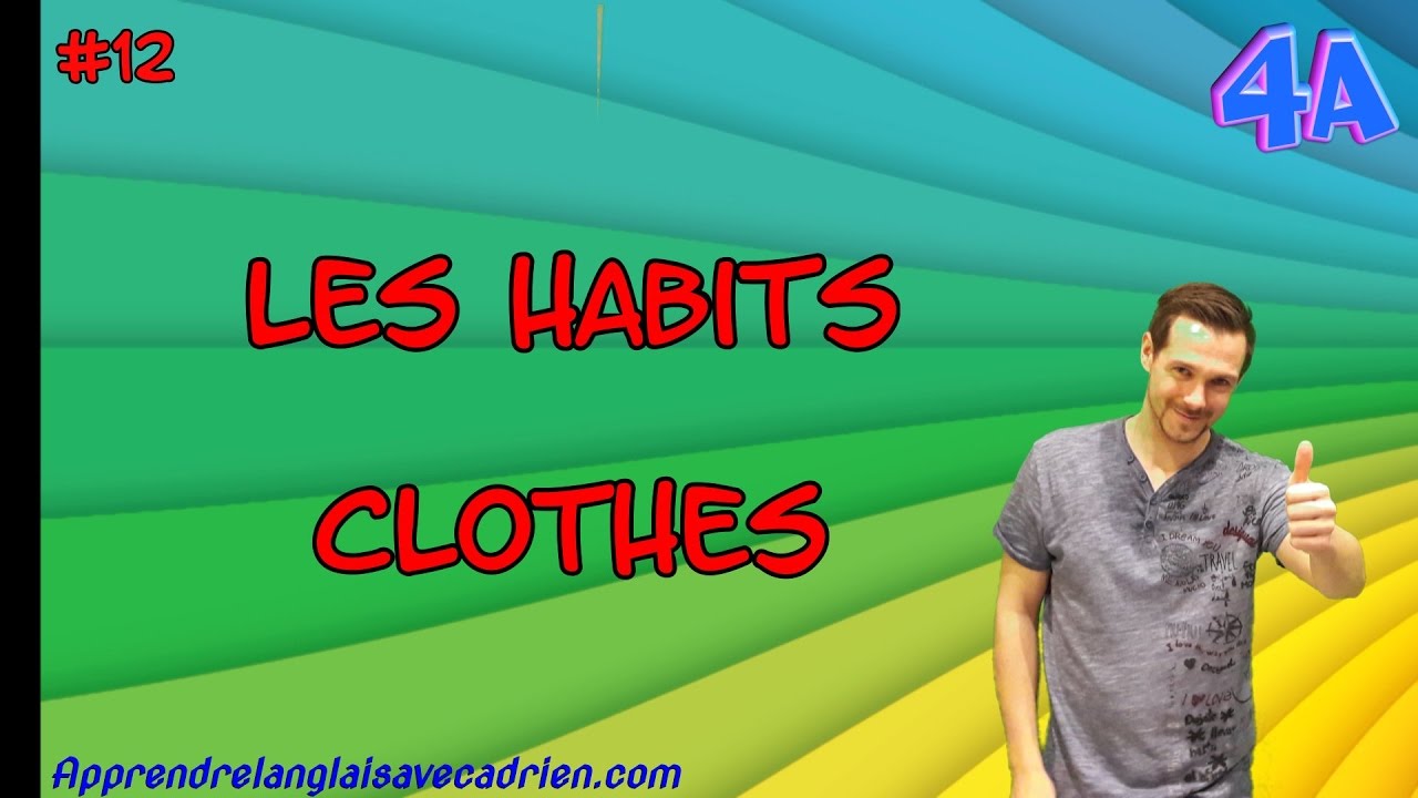 les habits en anglais / the clothes HD - YouTube