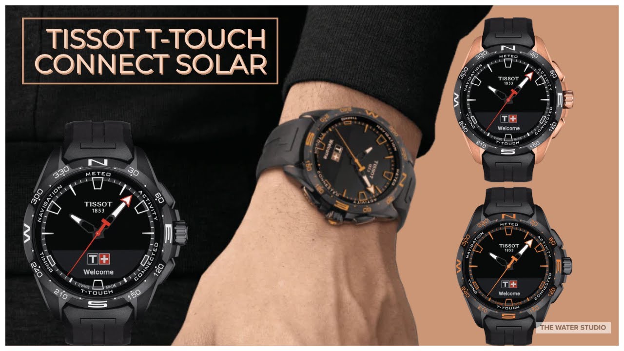 TISSOT T TOUCH CONNECT SOLAR | TITANIUM CASE | WATER-RESISTANT TO 100 M ...