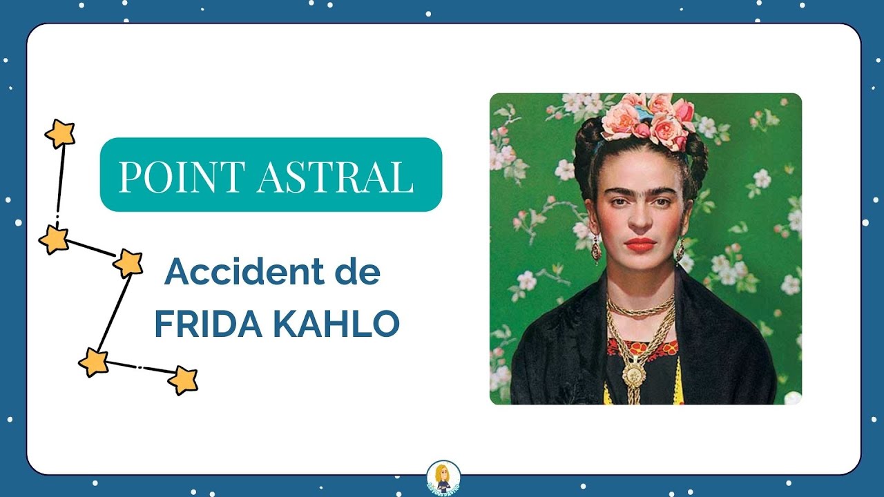 🎙 POINT ASTRAL - ACCIDENT DE BUS DE FRIDA KHALO - YouTube