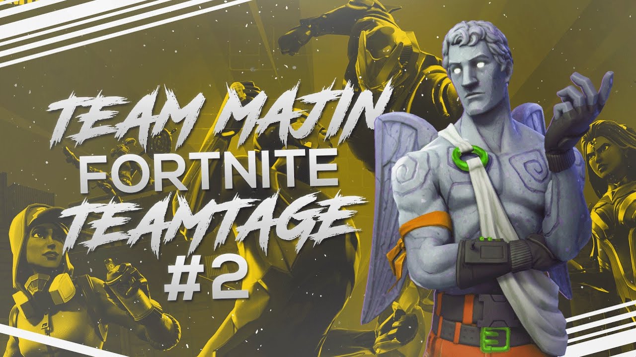 Team Majin | Fortnite Teamtage #2 - YouTube